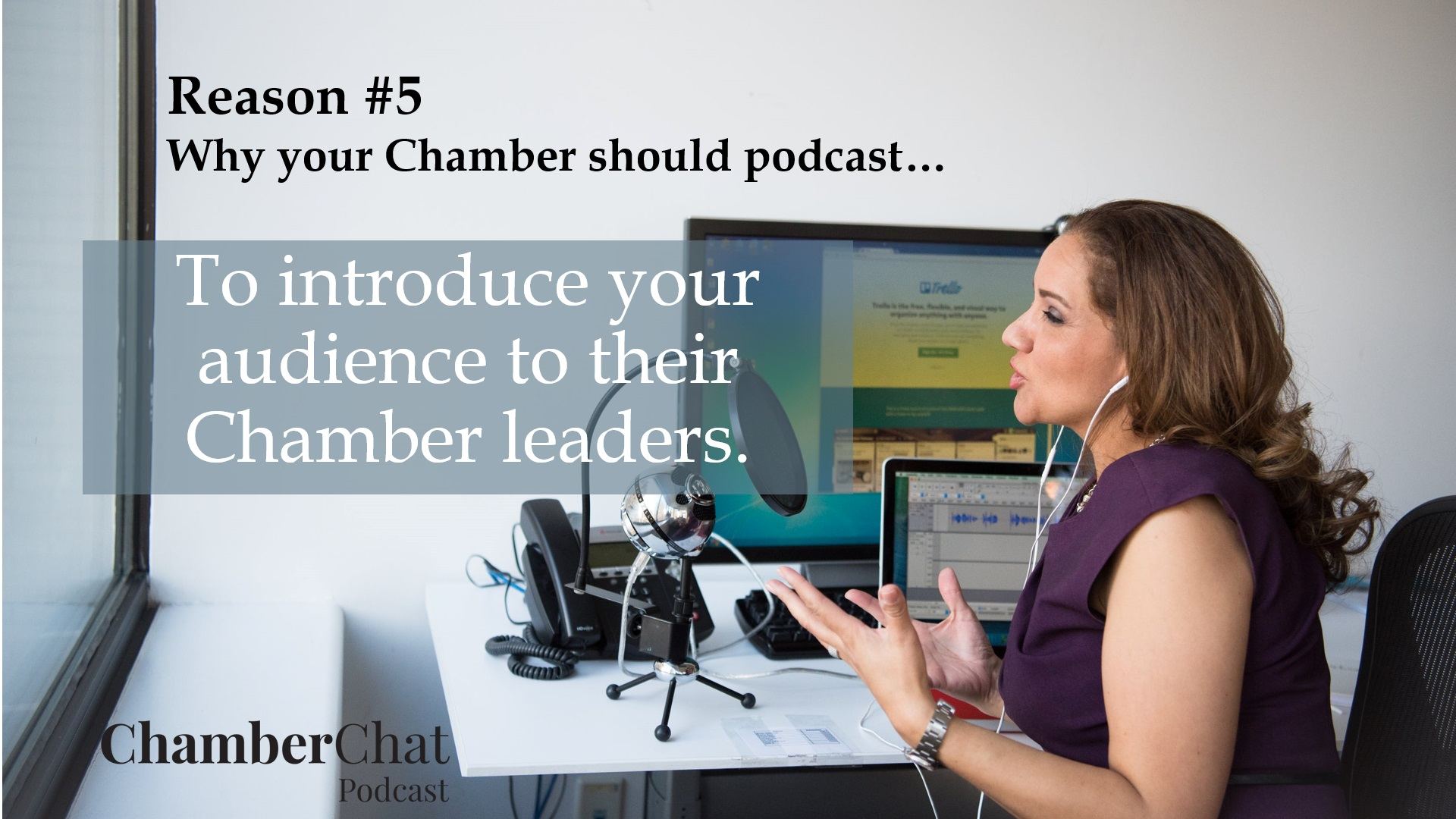 10 Reasons Why Your Chamber Should Podcast - Izzy West LLC